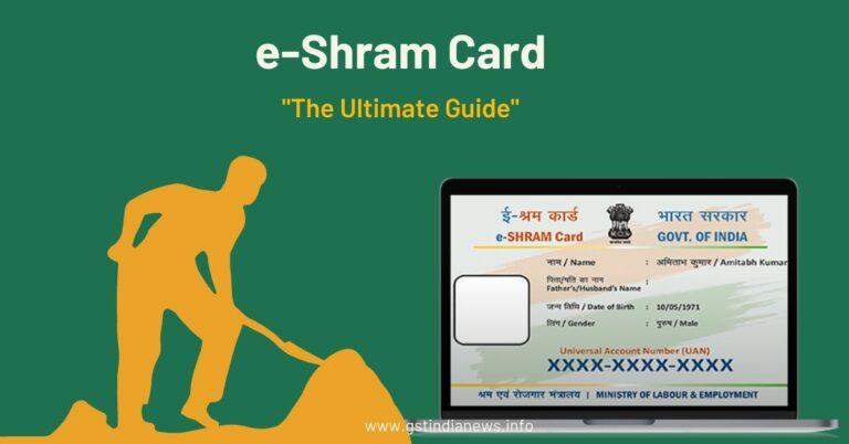 E Shram Card - The Ultimate Guide to Register & Apply Online