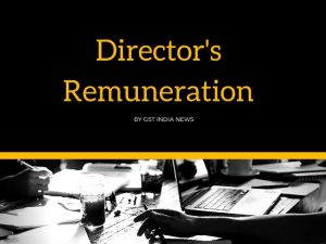 GST on Director Remuneration, Salary and Professional Fees